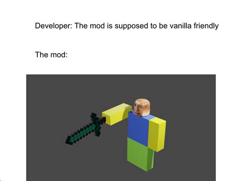 Mods R Minecraftmemes