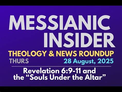 Revelation 69 11 And The Souls Under The Altar” Messianic Insider