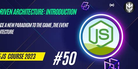 50 Nodejs Course 2023 Events Driven Architecture Introduction Dev