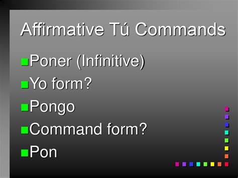 Affirmative Tú Commands Ppt Download