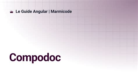 Compodoc Le Guide Angular Marmicode