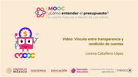 Mooc L11b Vínculo Entre Transparencia Y Rendición De Cuentas Youtube