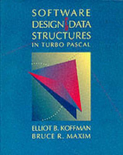 software design and data structures in turbo pascal koffman elliot b