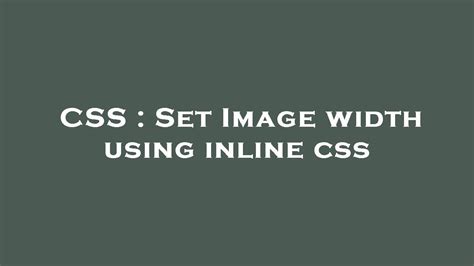Css Set Image Width Using Inline Css Youtube