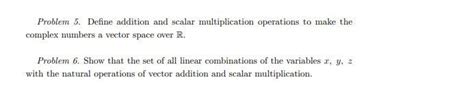 solved problem 5 define addition and scalar multiplication