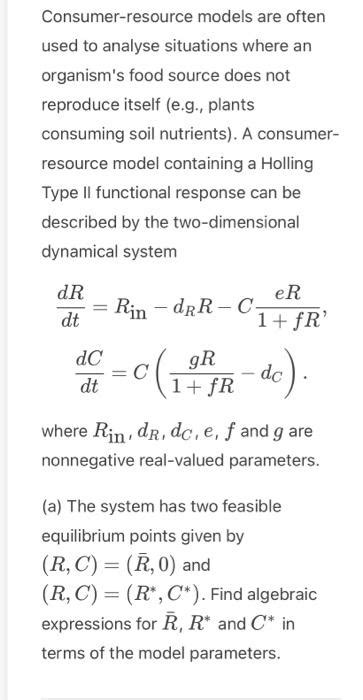 Solved Consumer Resource Models Are Often Used To Analyse
