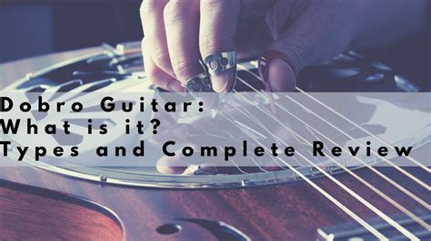 Dobro Guitar What Is It Types And Complete Review Sharpens