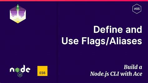 5 Define And Use Flagsaliases — Build A Nodejs Cli With Ace Youtube