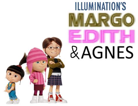 Margo Edith And Agnes Spin Off Despicable Me Unive By Xc1120 On Deviantart