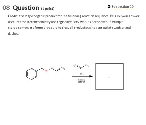Solved 08 ﻿Question (1 ﻿point)Predict the major organic | Chegg.com
