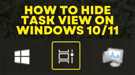 how to hide task view on windows 10 11 simple and fast youtube