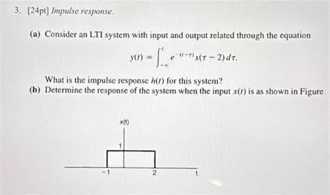 Solved A Consider An LTI System With Input And Output Chegg Com