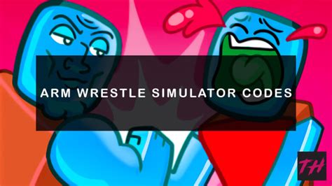 Arm Wrestle Simulator Codes March 2026 Try Hard Guides