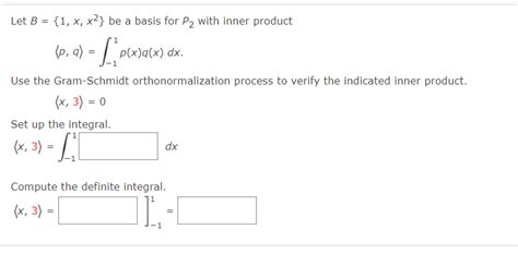 Solved Let B 1xx2 Be A Basis For P2 With Inner Product