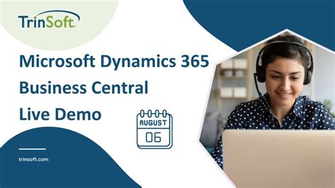 Live demo of Microsoft Dynamics 365 Business Central | TrinSoft, LLC ...