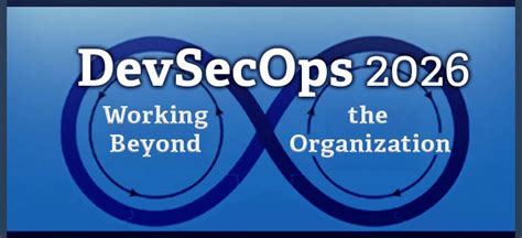 Devsecops 2026 Working Beyond The Organization United States Cybersecurity Magazine