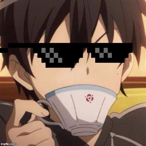 Kirito Deal With It Latest Memes Imgflip