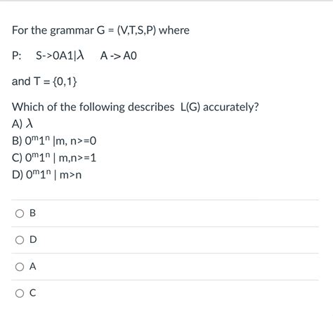 Solved For The Grammar G V T S P ﻿wherep S→0a1 λ A→a0and