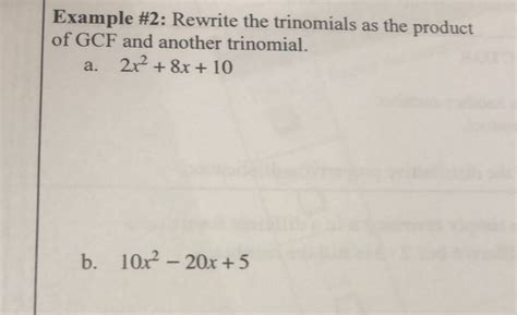 Solved Example 2 Rewrite The Trinomials As The Product Of Gcf And Another Trinomial A 2x 2