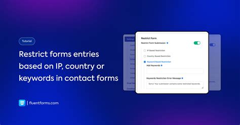 Fluent Learn How To Restrict Form Entries In Wordpress Based On Ip