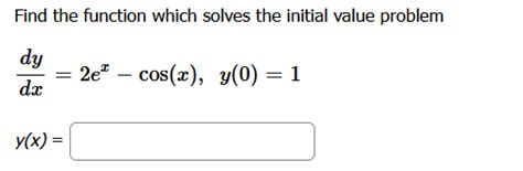 Solved Find The Function Which Solves The Initial Value