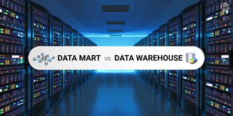 Data Warehouse Vs Data Mart A Complete Comparison Guide