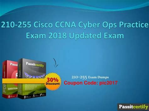 PPT 210 255 Cisco CCNA Cyber Ops Practice Exam 2018 Updated Exam PowerPoint Presentation ID