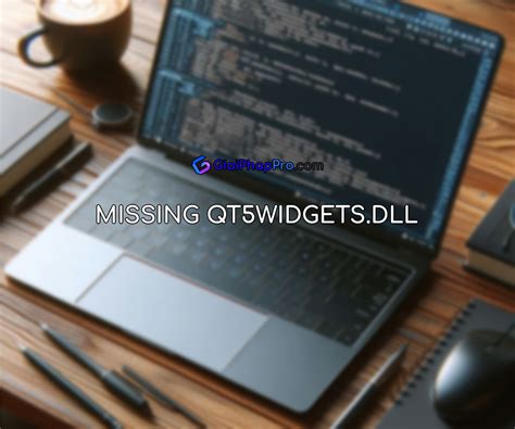 cách khắc phục lỗi missing qt5widgets dll hiệu quả giải pháp pro