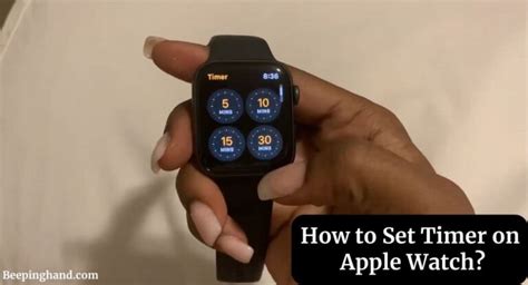 How To Set Timer On Apple Watch Simple Steps