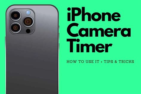 How To Set A Timer On Iphone Camera Beginner Tips And Tricks
