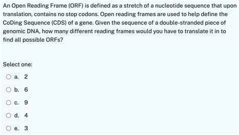Solved An Open Reading Frame Orf ﻿is Defined As A Stretch