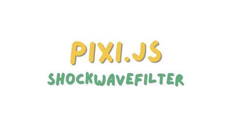 Pixi Js 水波與漣漪的濾鏡設定 Ke工作室