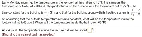 Early Monday Morning The Temperature In The Lecture Hall Has Fallen To