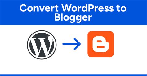 Convert Wordpress To Blogger Xml Theme Tutorial 3 Steps