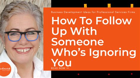 How To Follow Up With Someone Whos Ignoring You