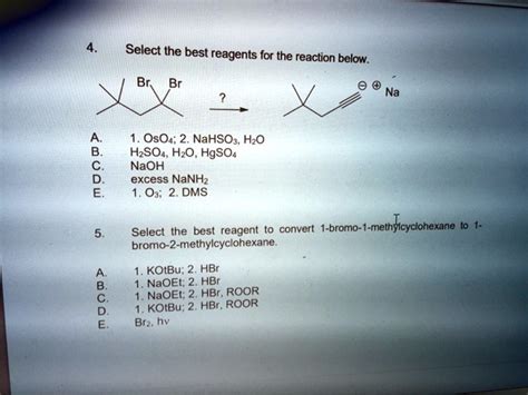 SOLVED: Select the best reagents for the reaction below: Br Br Na OsOs; 2. NaHSO2, H2O H2SO4 ...