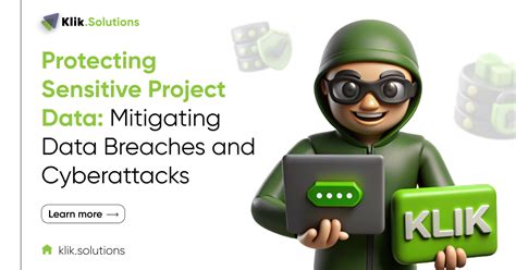 Protecting Sensitive Project Data Mitigating Data Breaches And Cyberattacks Klik Solutions