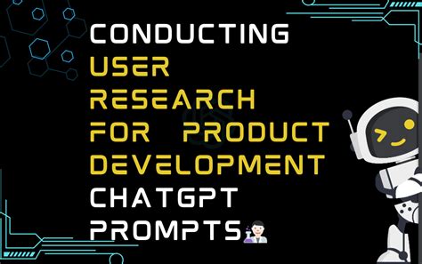 👨🏻‍🔬conducting User Research For Product Development Chatgpt Prompts Pro Ai Prompt