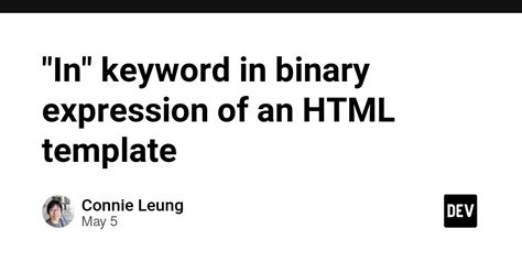 In Keyword In Binary Expression Of An Html Template Dev Community