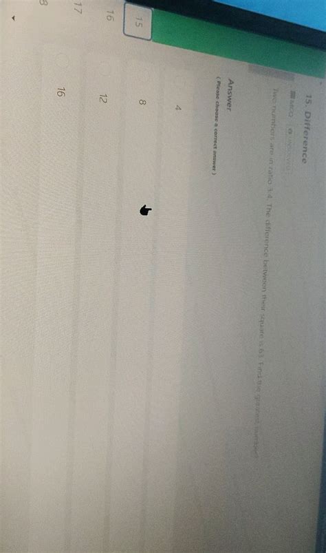 15 Difference Two Numbers Are In Ratio 34 The Difference Between Their Square Is 63 Find The