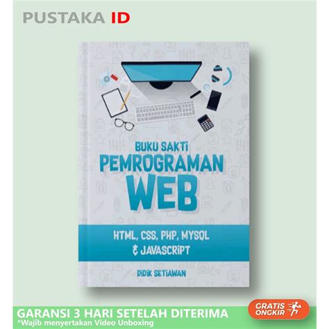 Jual Buku Sakti Pemrograman Web Html Css Php Mysql Dan Javascript