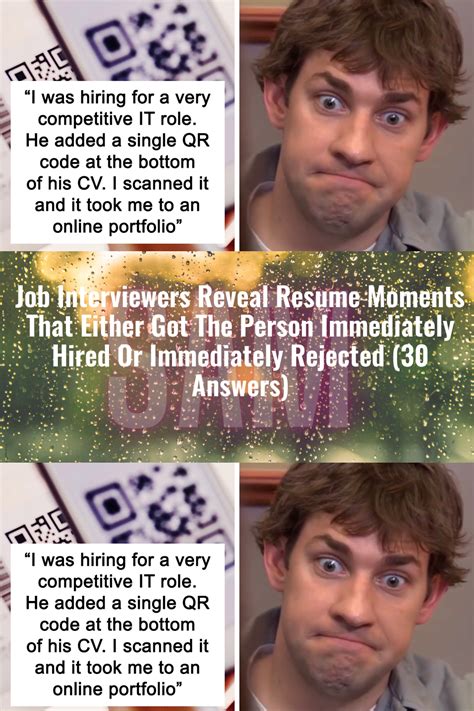 Job Interviewers Reveal Resume Moments That Either Got The Person