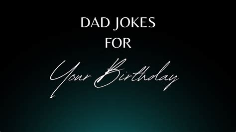 Funny Birthday Jokes For Dad