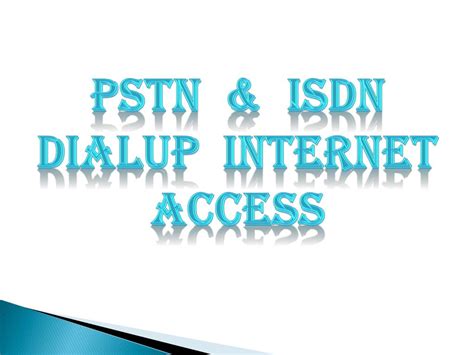 PPT Pstn Isdn Dialup Internet Access PowerPoint Presentation ID