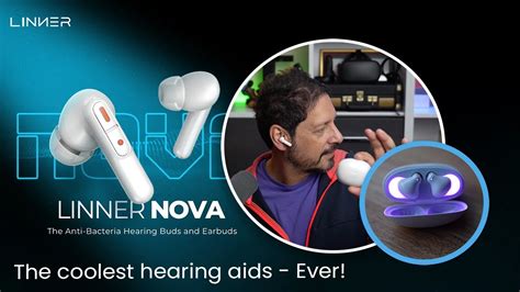 The Coolest Hearing Aids Ever Linner Nova Youtube