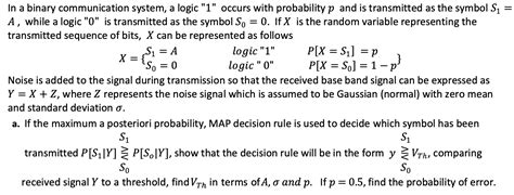 Solved In A Binary Communication System A Logic 1 Occurs