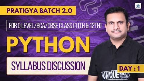 प्रतिज्ञा बैच 2 0 python for o level bca cbse 11and12th day 01 by nitin sir syllabus