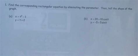 Solved Find The Corresponding Rectangular Equation By Chegg