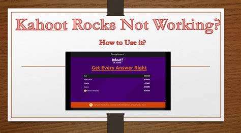 Why Kahoot Rocks Is Not Working What You Should Do
