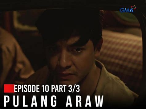 Pulang Araw Ang Pag Aresto Kay Eduardo Episode 10 Part 33 Gma